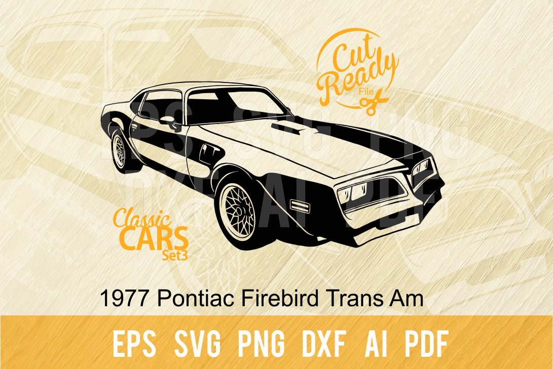 1977 Pontiac Firebird Trans Am SVG | Classic Cars Svg Muscle Cars Cut ...