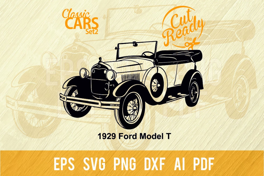 1929 Ford Model T SVG Classic Cars Svg Cut Ready Clip Art - Etsy