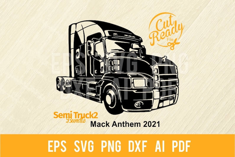 Semi Truck Anthem SVG, American Truck Svg Cut Files Cricut File Eps ...