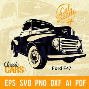 Ford F47 SVG Cut File Classic Cars Svg Cut Ready Clip Art - Etsy