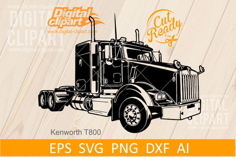 Semi Truck Kenworth T800 SVG, American Truck Svg - Cut Files | - Cricut ...