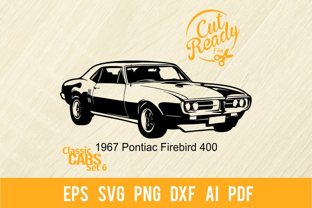 Pontiac Firebird 400 SVG | Classic Cars SVG | Cut Ready Clip Art ...