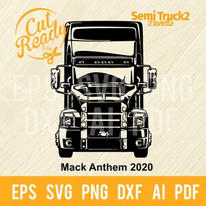 Mack Anthem 2020 Semi Truck SVG: Cricut, Silhouette Cut Files (digital ...