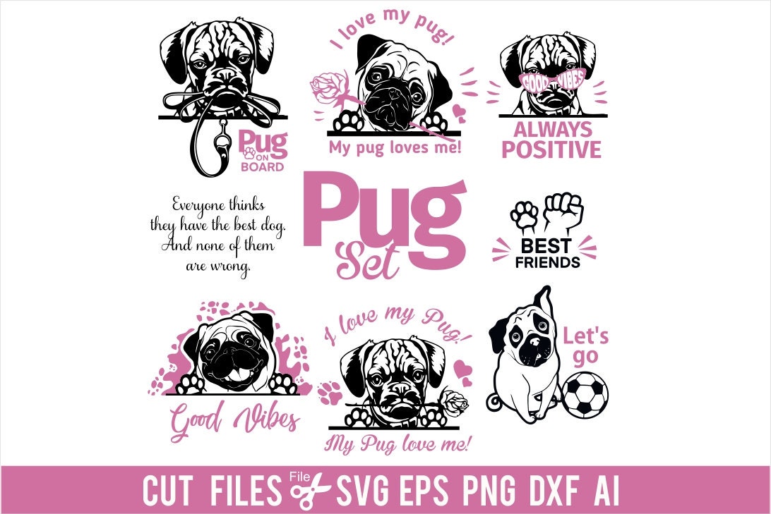 Pug Set SVG Pug Svg Cricut Shirt Pug Png Lover Owner Gift Pug Eps Dxf ...