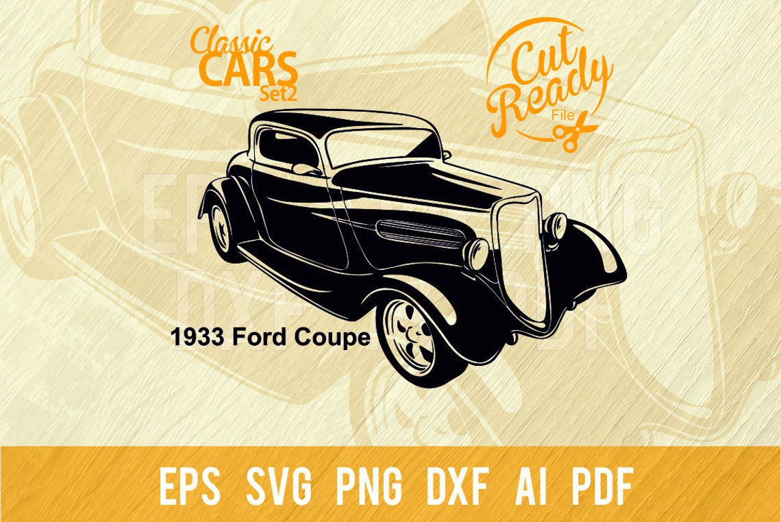 1933 Ford Coupe SVG | Classic Cars Svg| Cut Ready Clip Art Graphics ...