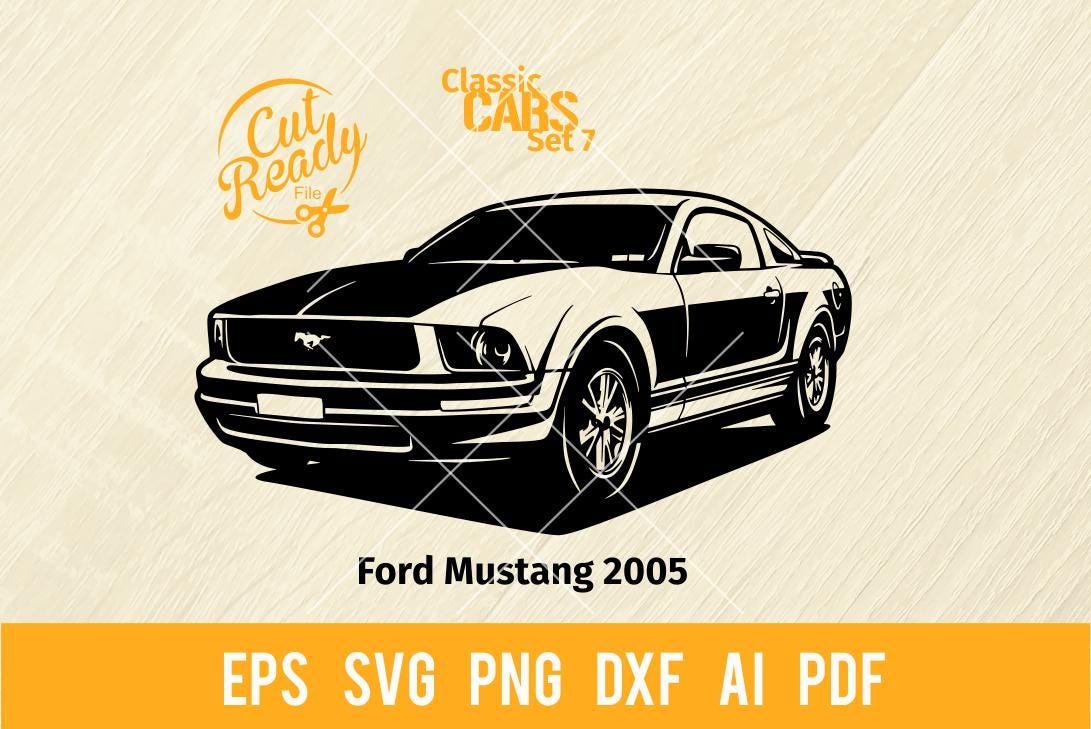 Ford Mustang 2005 SVG | Classic Cars Svg Muscle Cars Cut Ready Clip Art ...