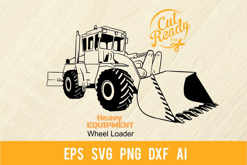 Wheeled Loader SVG - Farm Vehicle SVG Vector File, Cut Stencil, Laser ...