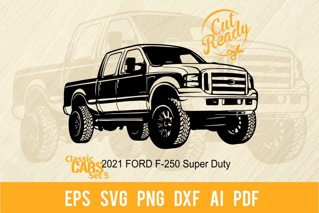 2021 Ford F 250 Super Duty SVG Vector Clipart | Cut Ready Clip Art ...