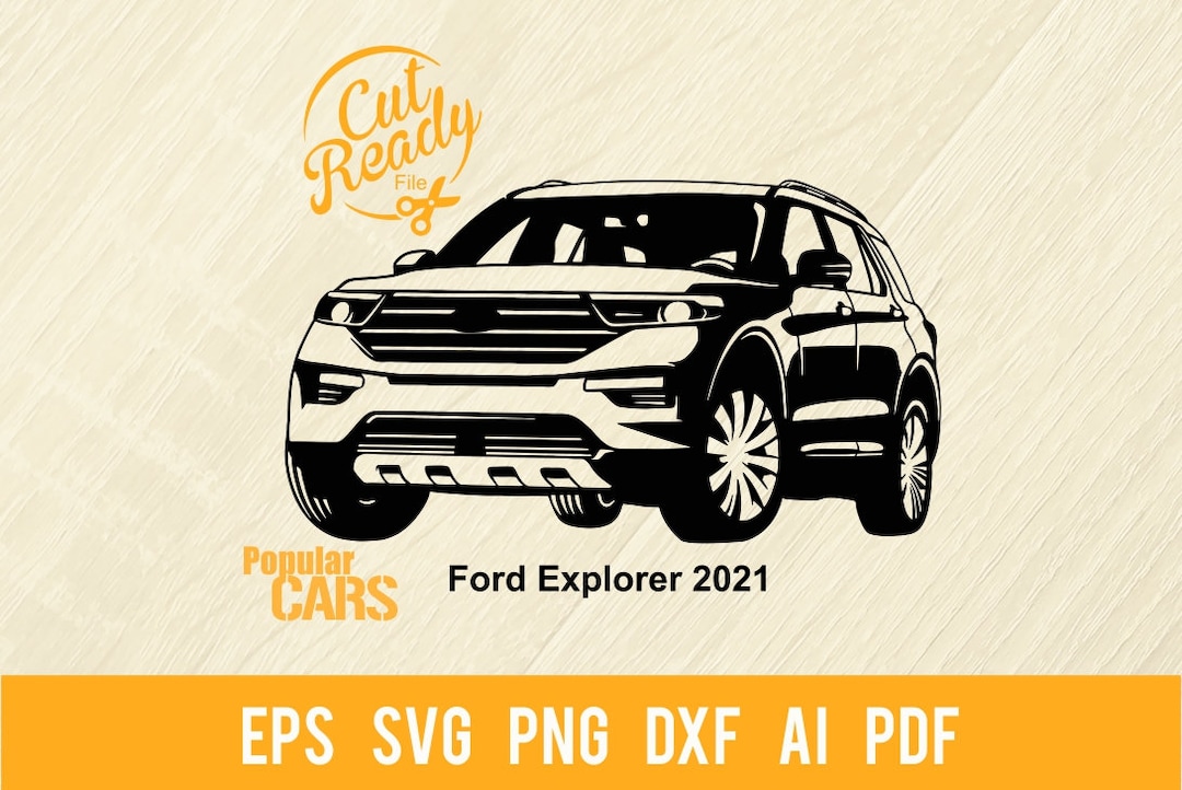 Ford Explorer 2021 SVG - Truck Svg Classic Car SVG | Cut Ready Clip Art ...
