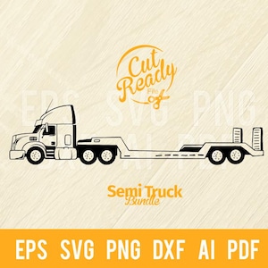 Semi Truck Svg Vehicle - Low Bed Trailer Stencil Cut File | - Cricut ...