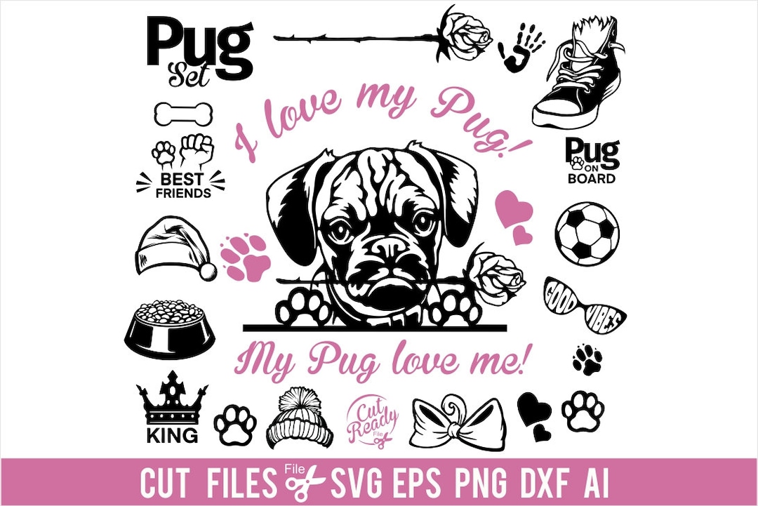 Pug Set SVG Pug Svg Cricut Shirt Pug Png Lover Owner Gift Pug Eps Dxf ...