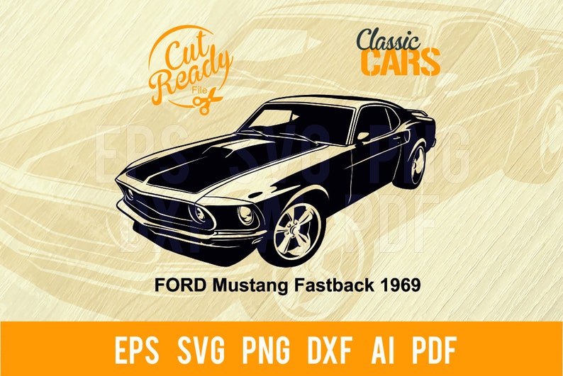 FORD Mustang Fastback 1969 SVG Cut File | Classic Cars Svg| Cut Ready ...