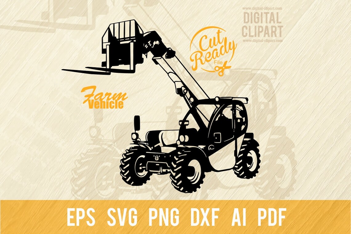Front Loader SVG - Farm Vehicle SVG Vector File, Cut Stencil, Laser Cut ...