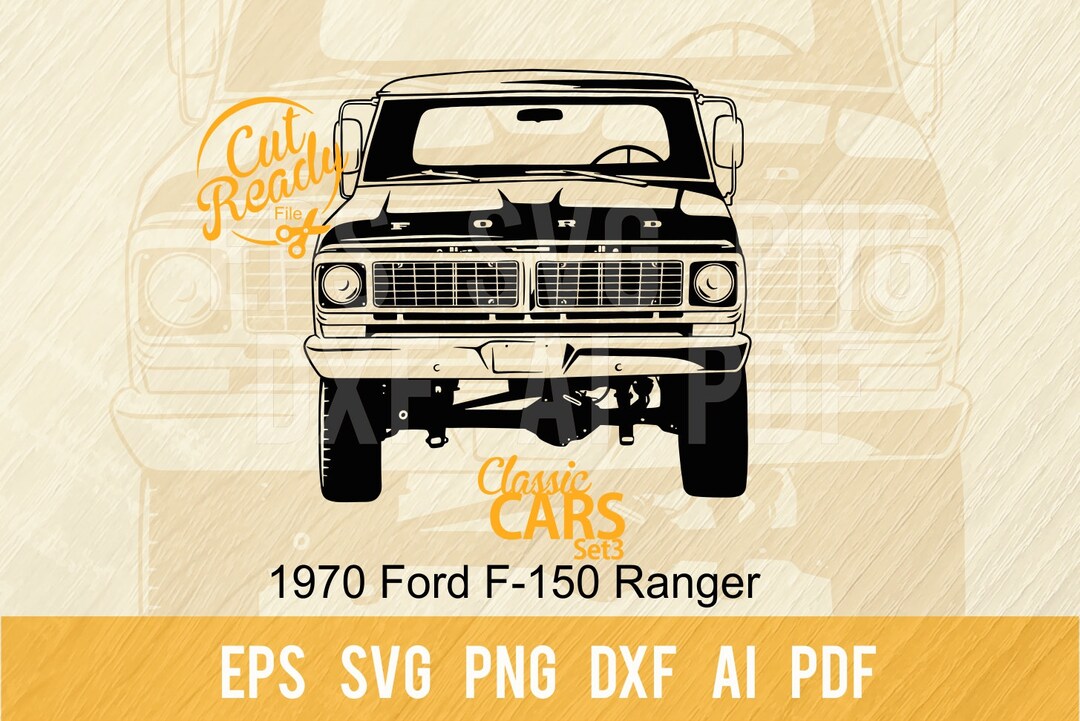 1970 Ford F-150 Ranger SVG | Classic Cars Svg Muscle Cars Cut Ready ...