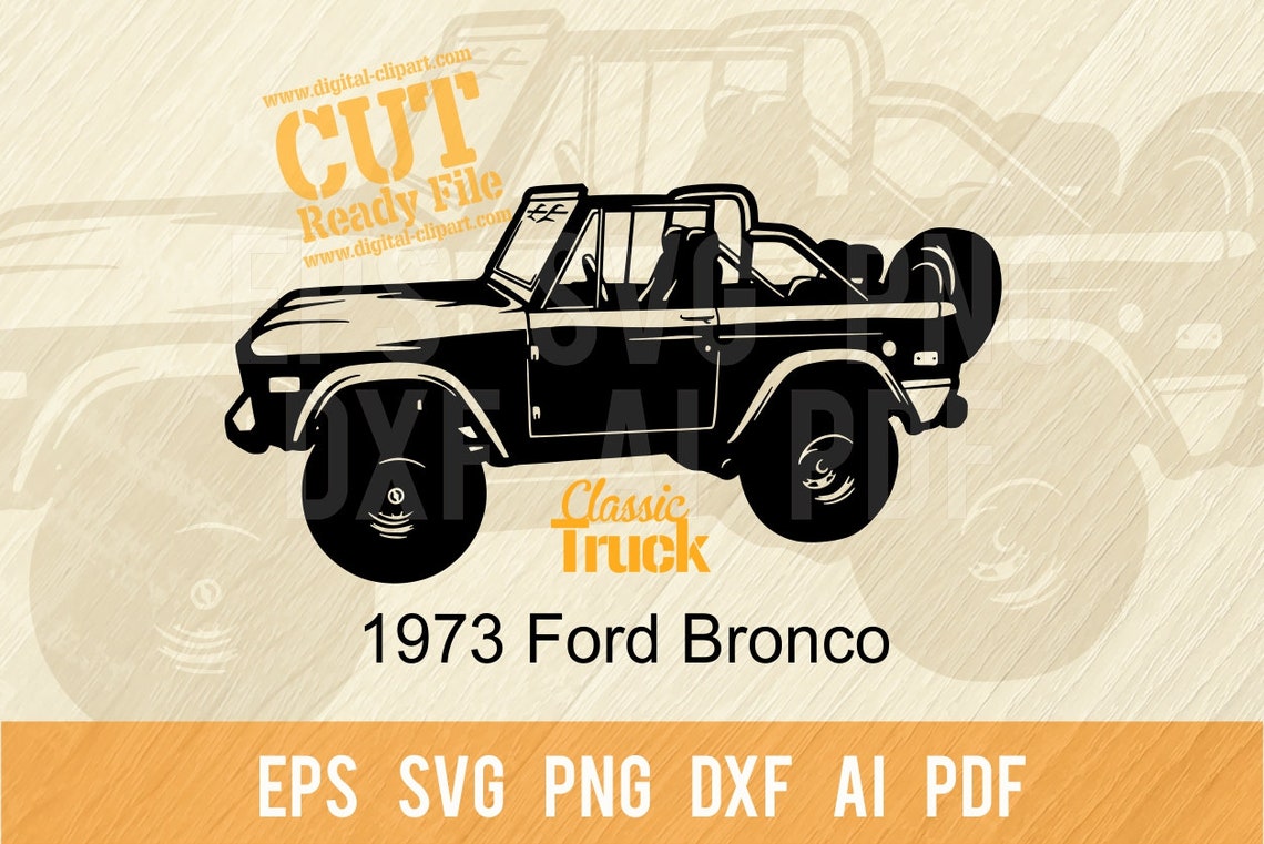 1973 Ford Bronco SVG Vector Clipart Cut Ready Clip Art Graphics Digital ...