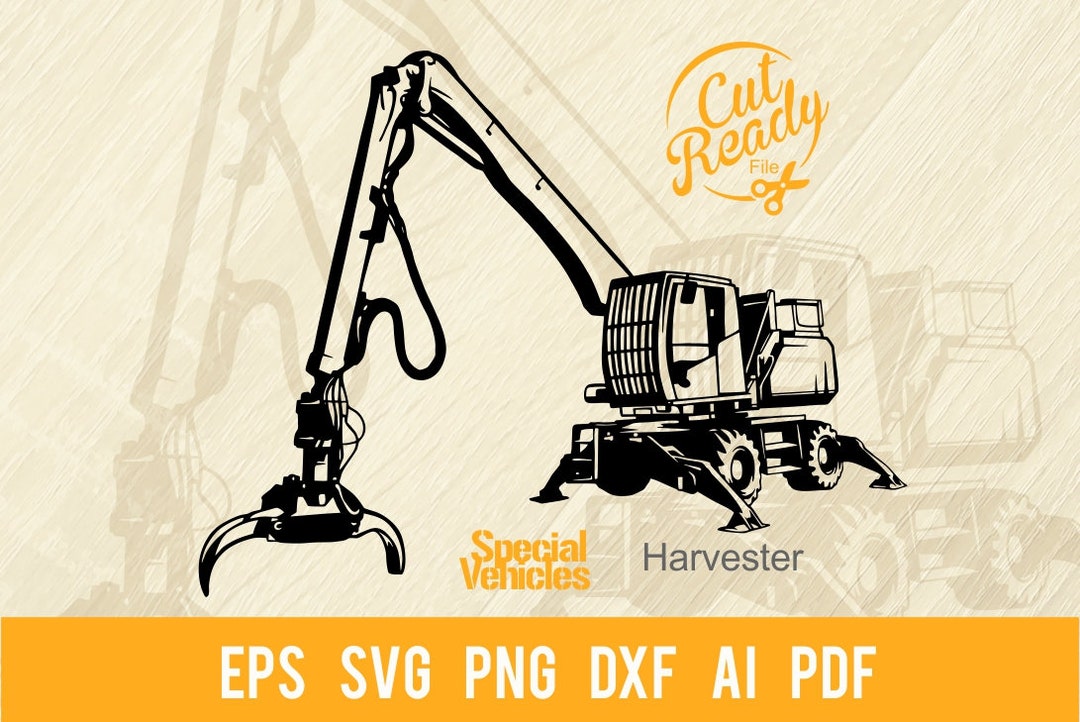 Harvester Svg Vehicle - Heavy Machinery, Logging and Construction ...
