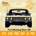 Ford Mustang Boss 429 SVG Cut File Classic Cars Svg Cut Ready Clip Art ...