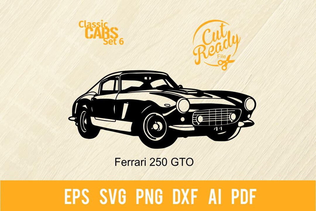 250 GTO SVG Cut File | Classic Cars Svg| Cut Ready Clip Art Graphics ...