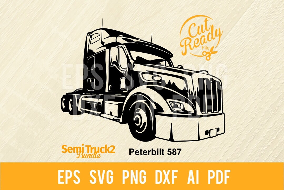 Semi Truck Peterbilt 587 SVG, American Truck Svg - Cut Files | - Cricut ...