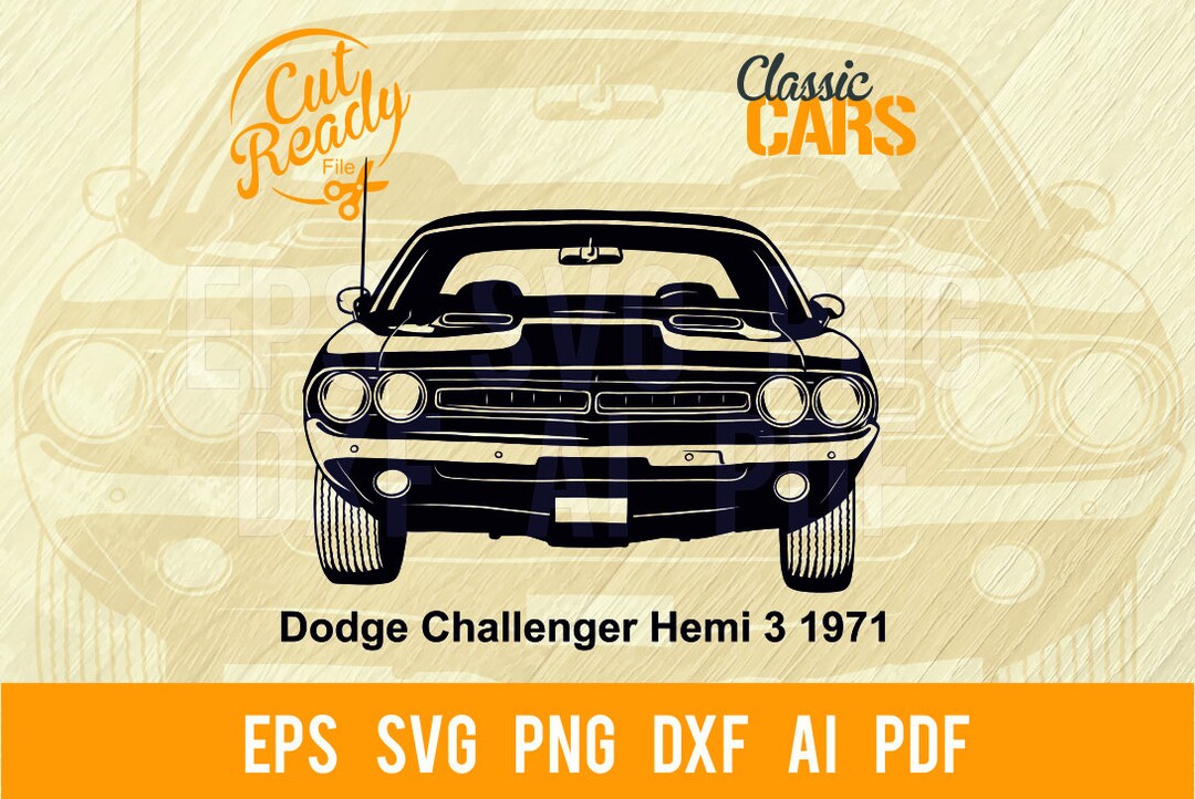 Dodge Challenger Hemi 3 1971 Cut File Classic Cars Svg Cut - Etsy