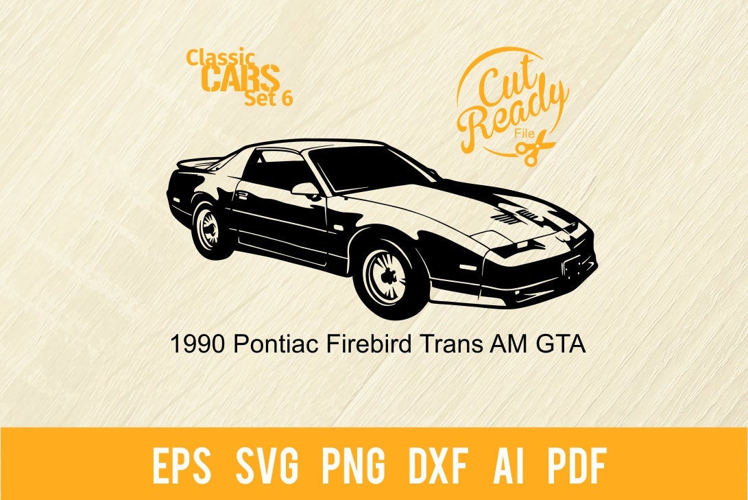 1990 Pontiac Firebird Trans AM GTA Svg Classic Cars Svg Muscle Cars Cut ...