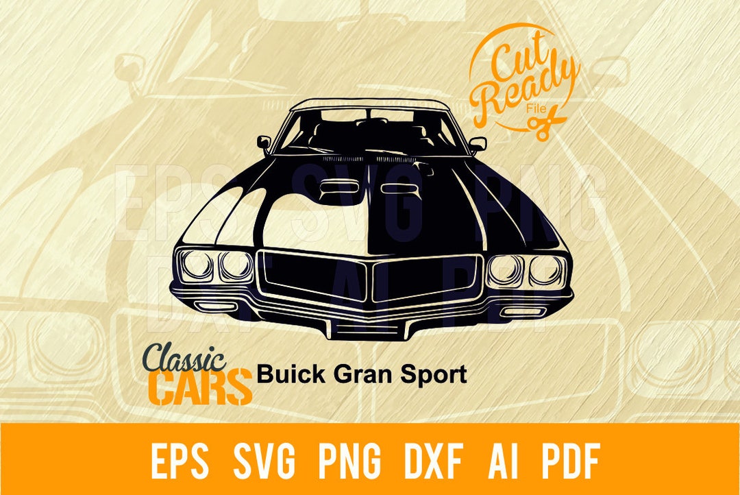 Buick Gran Sport SVG Cut File | Classic Cars Svg| Cut Ready Clip Art ...