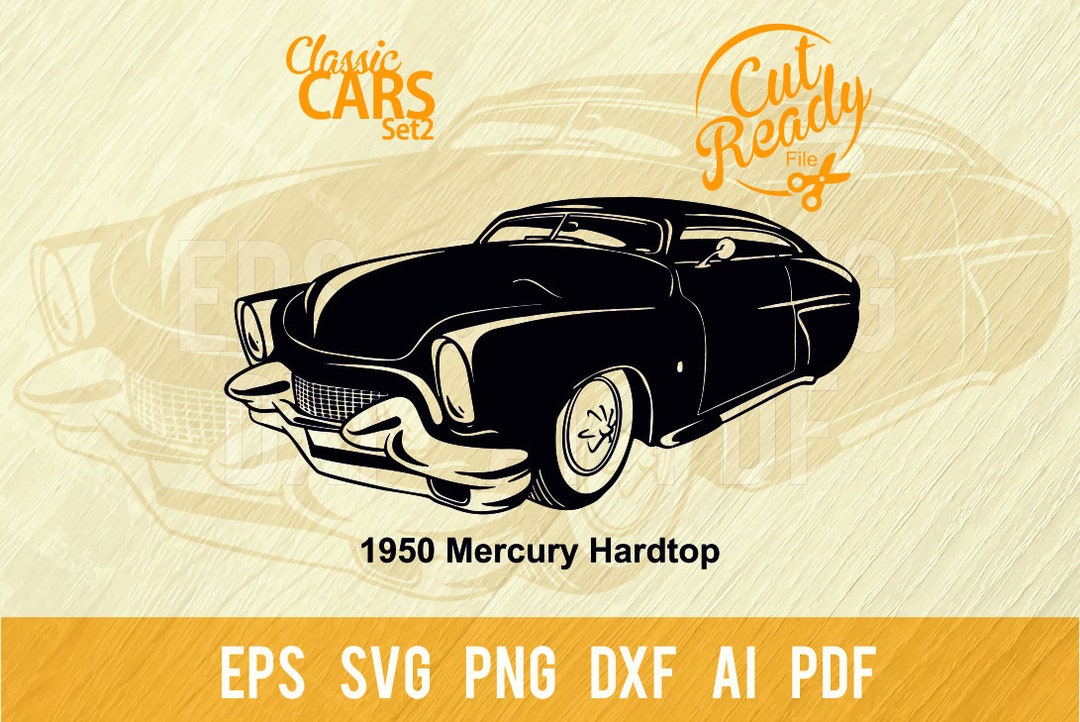 1950 Mercury Hardtop SVG | Classic Cars Svg| Cut Ready Clip Art ...