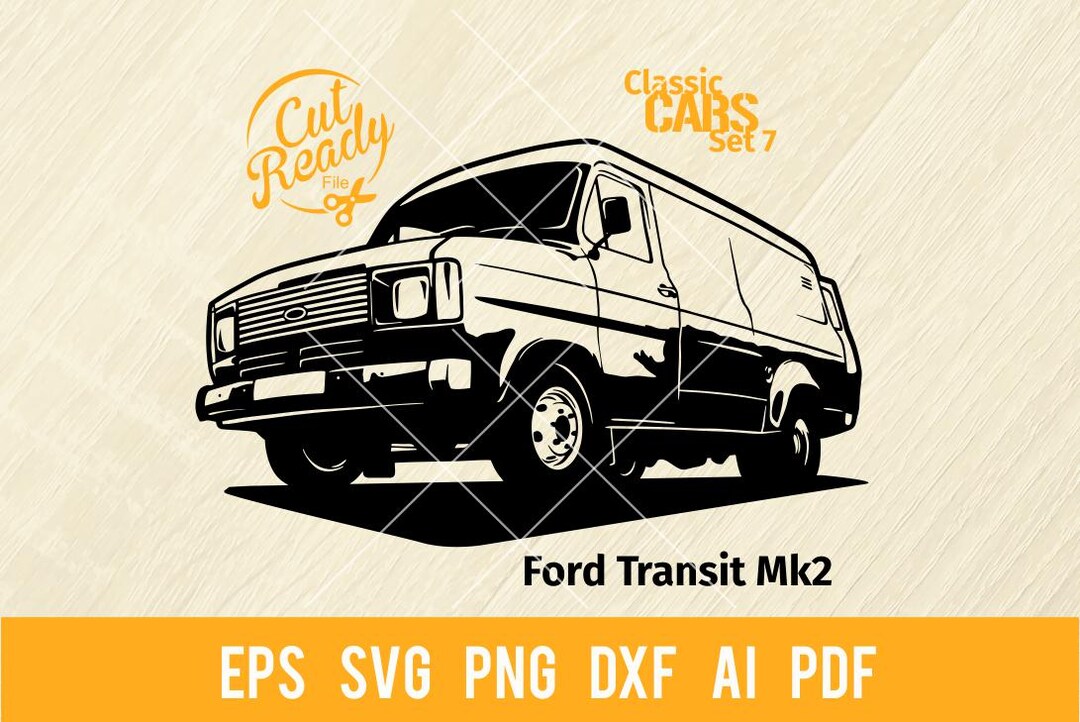 Ford Transit MK2 Van Bus Svg Classic Truck Car SVG Bus Truck Cut Files ...