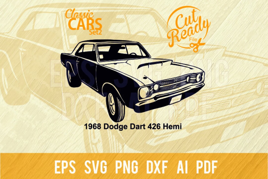 1968 Dodge Dart 426 Hemi SVG / Classic Cars svg/ Cut Ready - Etsy México