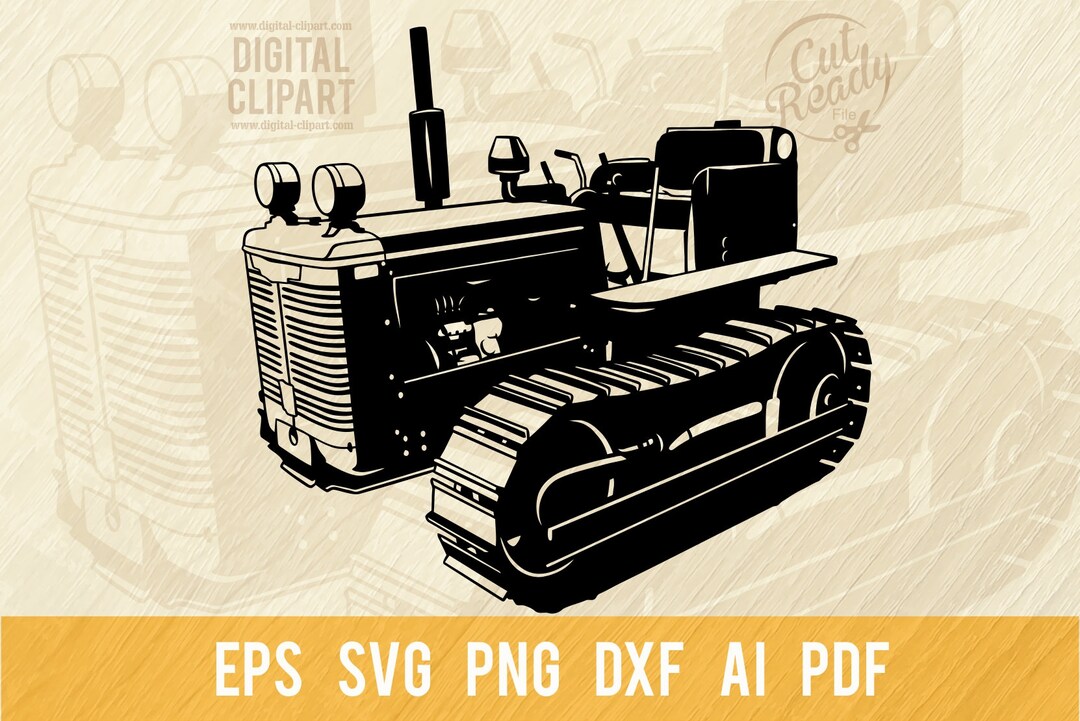 Crawler Tractor SVG - Farm Tractor SVG Vector File, Cut Stencil, Laser ...