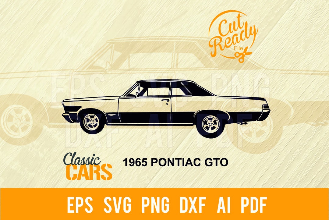 PONTIAC GTO 1965 SVG Cut File | Classic Cars Svg| Cut Ready Clip Art ...