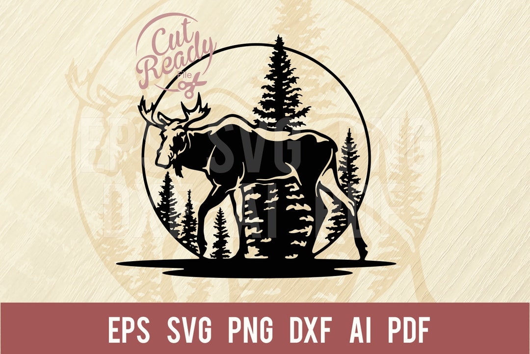 Moose SVG, Forest Landscape Svg, Hunting SVG Stencil, Cut SVG, Clipart ...