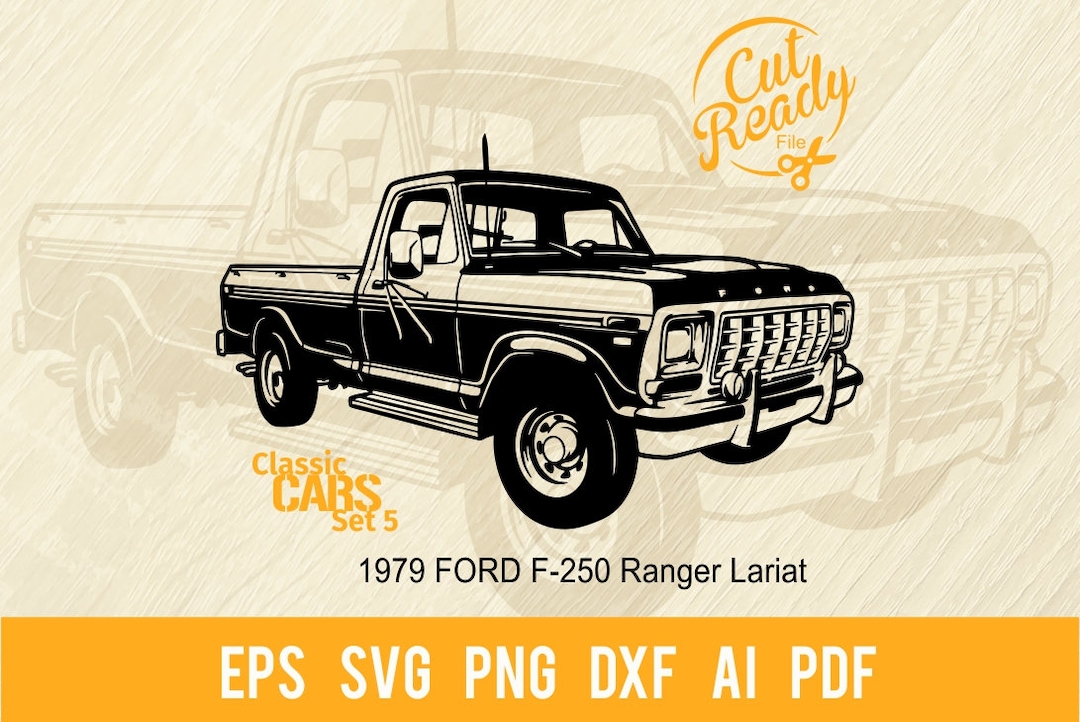 1979 Ford F-250 Pickup Truck SVG: Cut Ready Clipart (digital Download ...