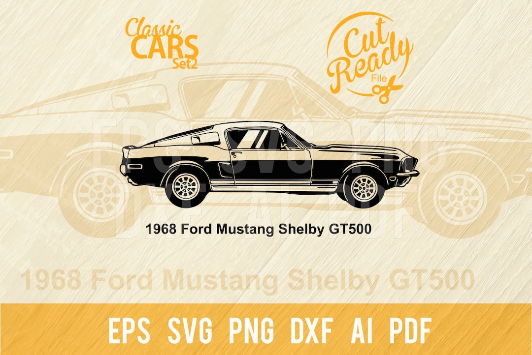 1968 Ford Mustang Shelby GT500 SVG | Classic Cars Svg Muscle Cars Cut ...