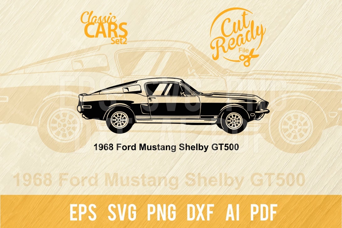1968 Ford Mustang Shelby GT500 SVG | Classic Cars Svg Muscle Cars Cut ...