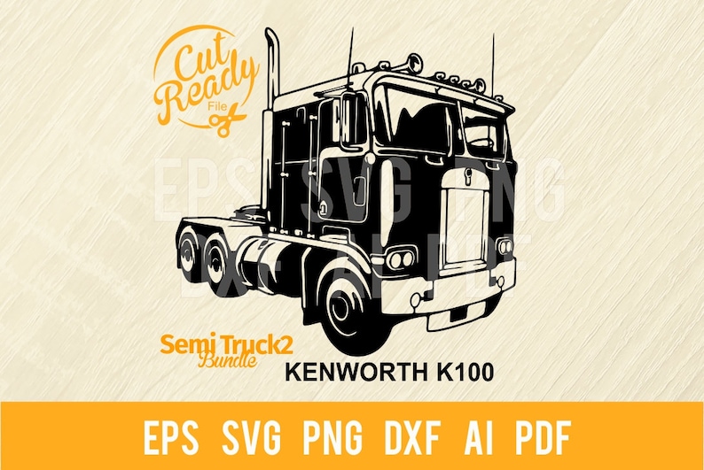 Semi Truck SVG, American Truck Svg Cut Files Cricut File Eps, Png, DXF ...