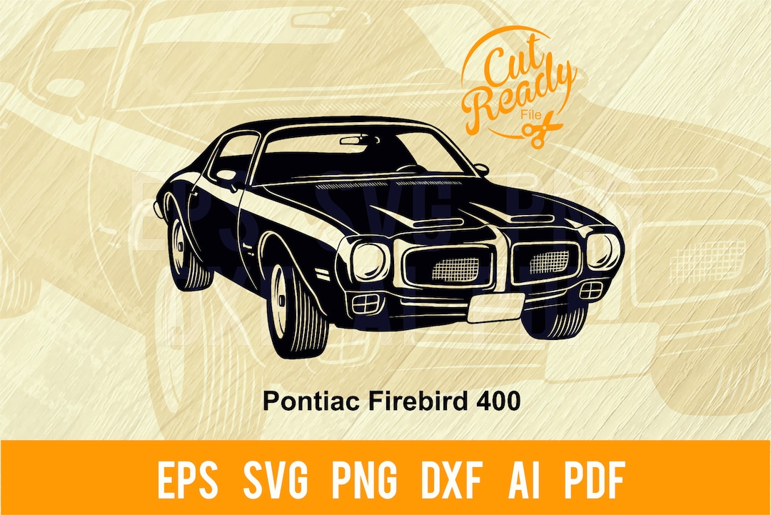 Pontiac Firebird 400 SVG | Classic Cars Svg| Cut Ready Clip Art ...