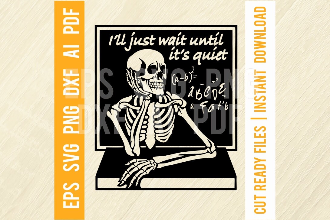 Skeleton and Quote SVG Cut Ready Clip Art Graphics Digital - Etsy