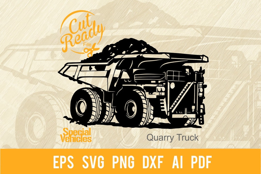 Quarry Truck Svg Vehicle - Heavy Machinery, Logging and Construction ...