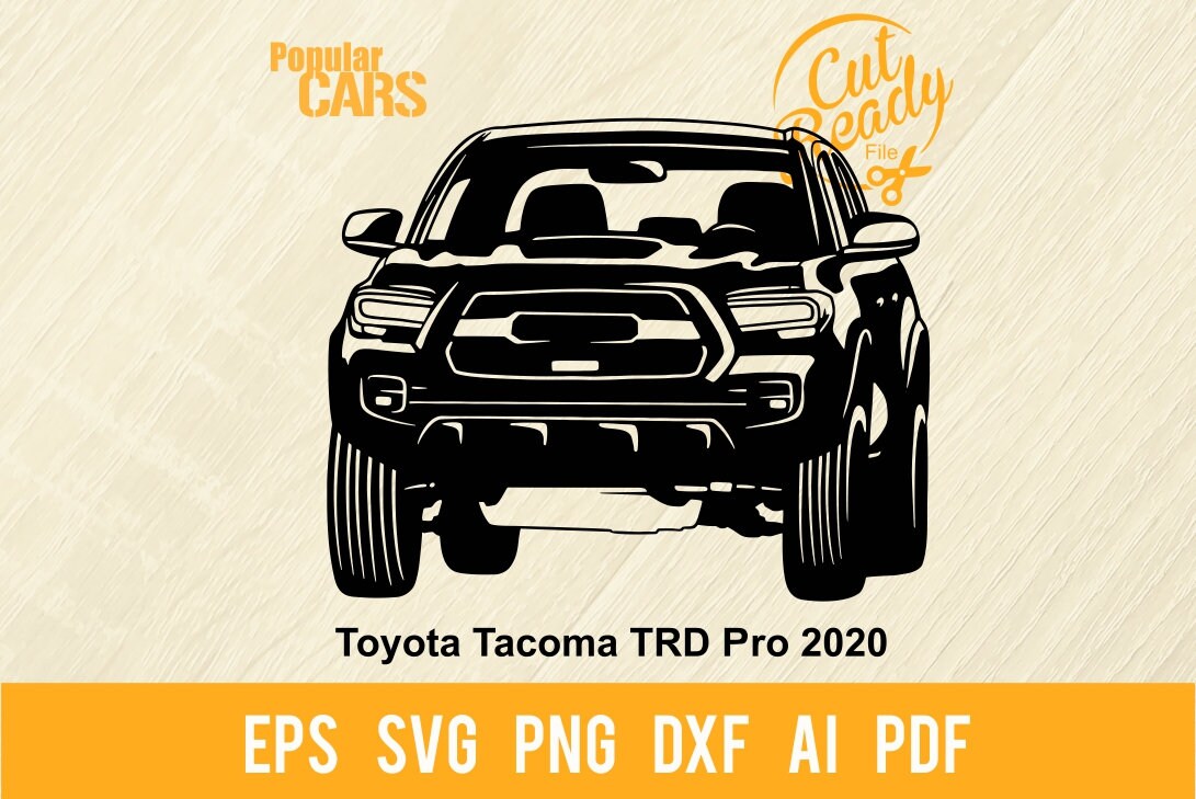 Tacoma TRD 2020 Svg - Classic Car Svg Classic Car SVG | Cut Ready Clip ...