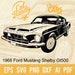 1968 Ford Mustang Shelby GT500 SVG: Classic Muscle Car Clipart (digital ...
