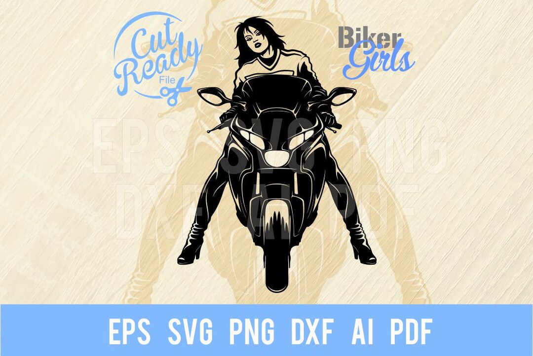 Biker Girl Svg Motorcycle Woman Svg Woman Biker Svg Woman Motorcycle