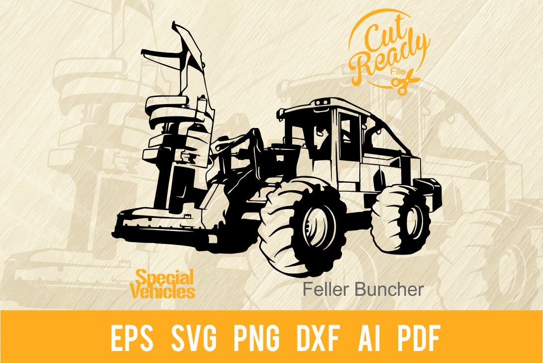 Feller Buncher Svg Vehicle - Heavy Machinery, Logging and Construction ...