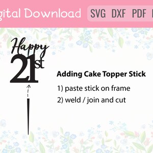Happy 21st Birthday Cake Topper SVG Dxf Png Download, Happy Birthday ...