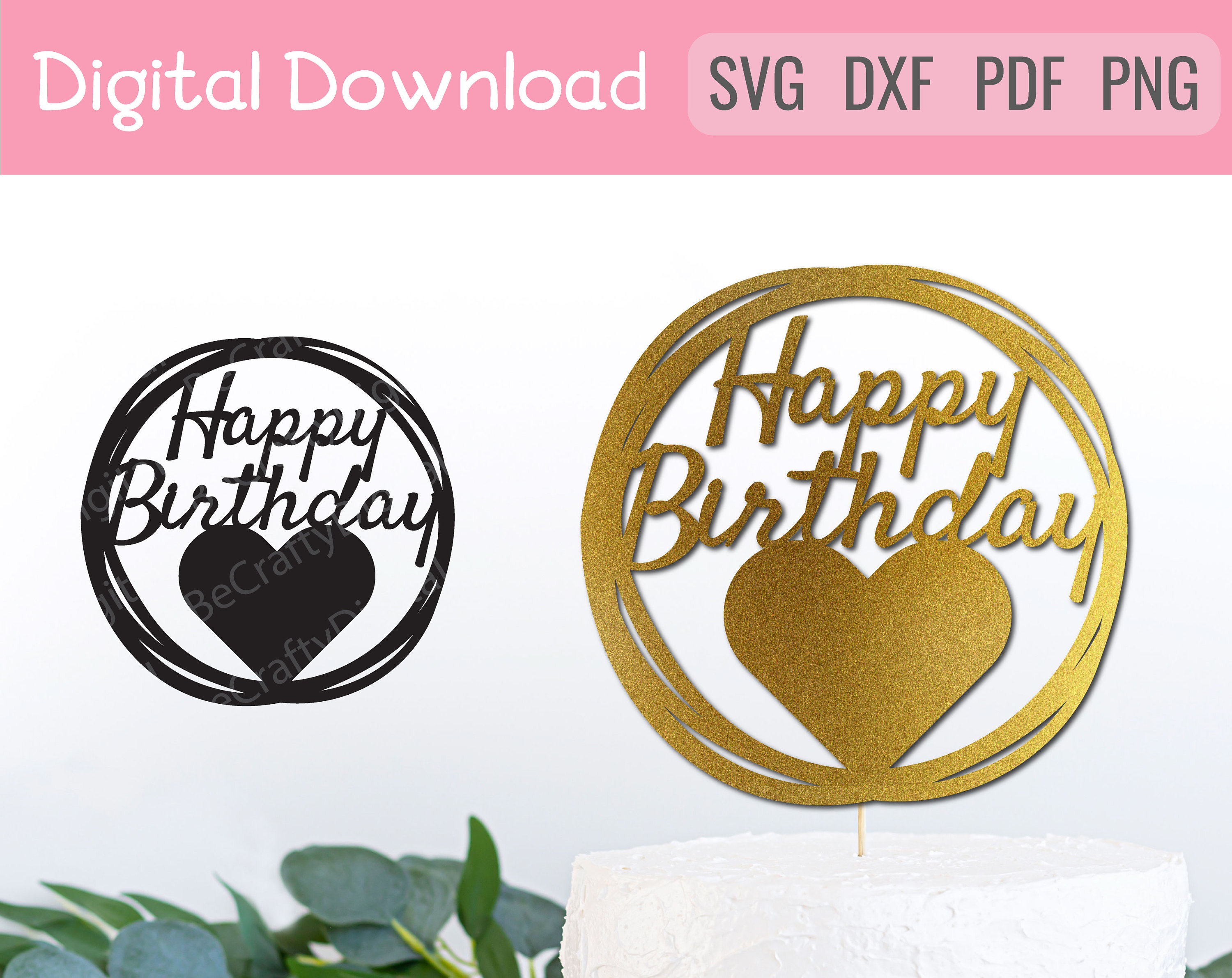 Happy Birthday Cake Topper SVG Dxf Png Download, Happy Birthday Cake ...