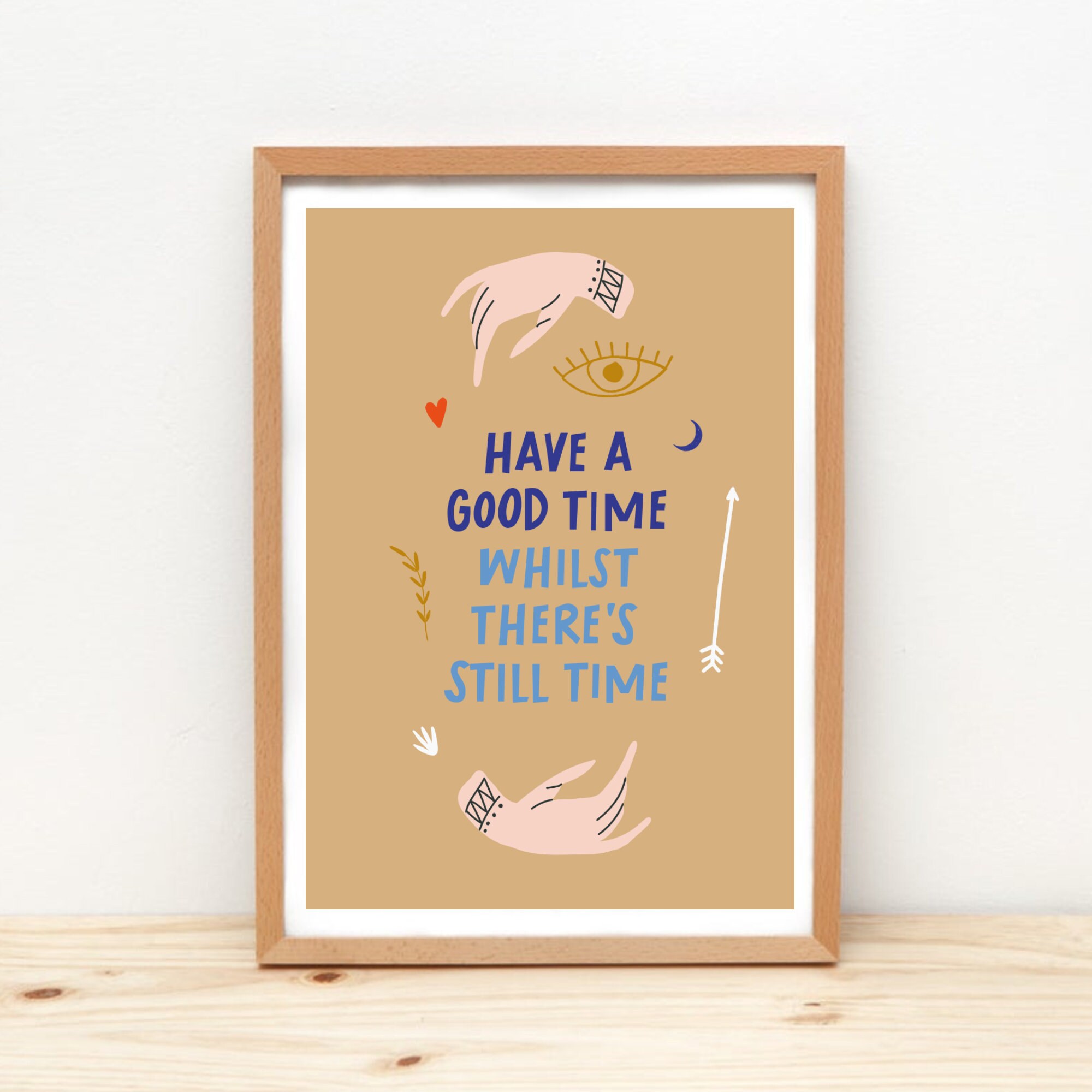 Have A Good Time Motivational Quote Print Wall Art Boho | Etsy