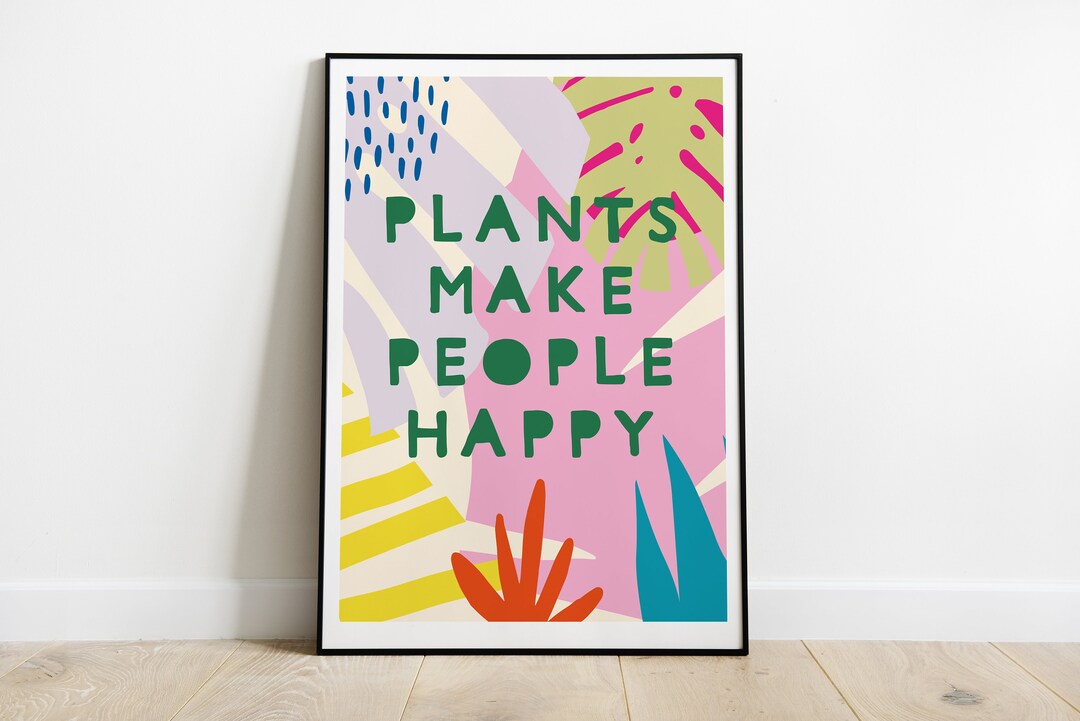 Plants Make People Happy Motivational Print, Wall Art, Boho Home Decor ...