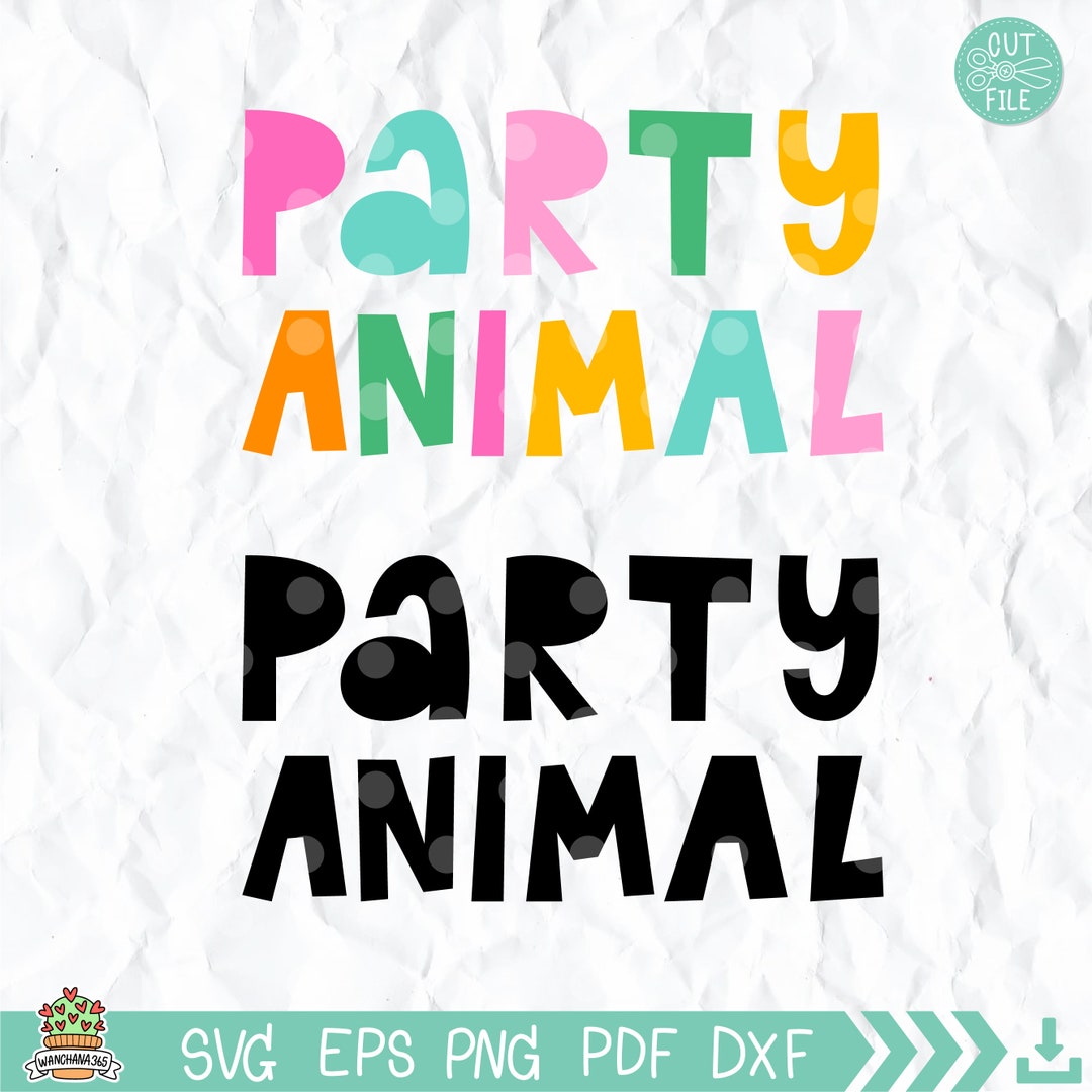Party Animal Birthday Svg, Animals Birthday Png, Newborn Svg, Party ...