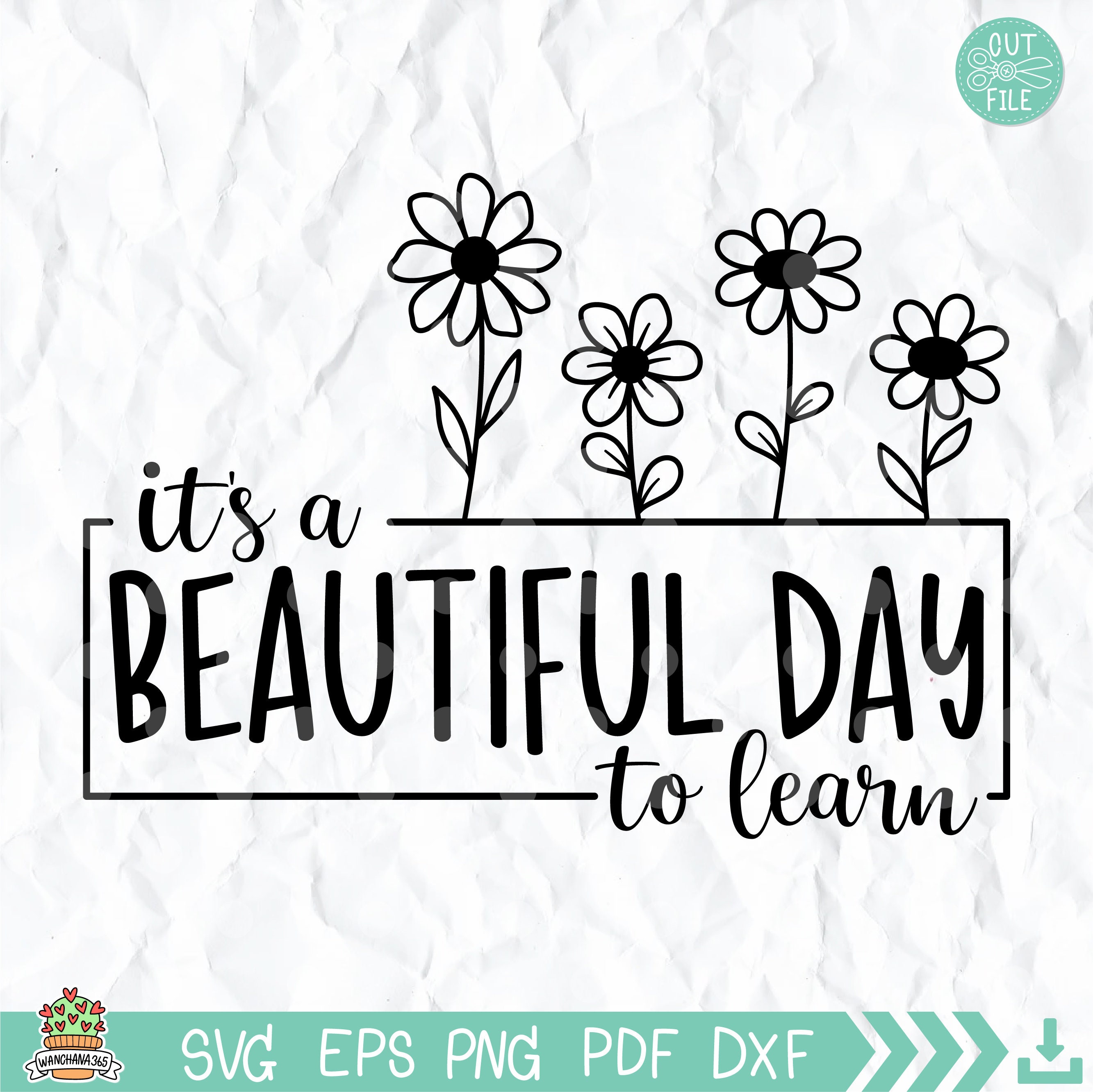 It's A Beautiful Day to Learn Svg, Teacher Svg, Teacher Life Svg ...