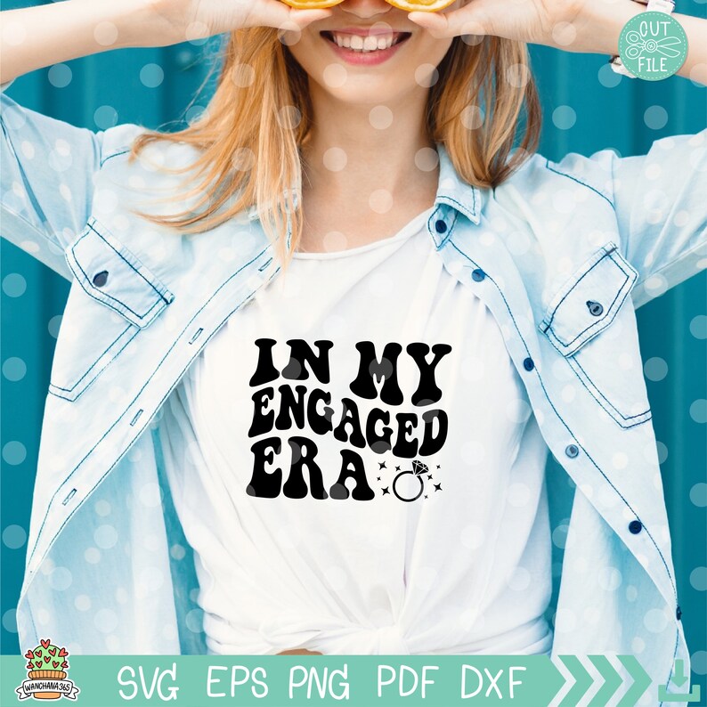In My Engaged Era SVG: Bachelorette Party, Bridal Shower Design ...